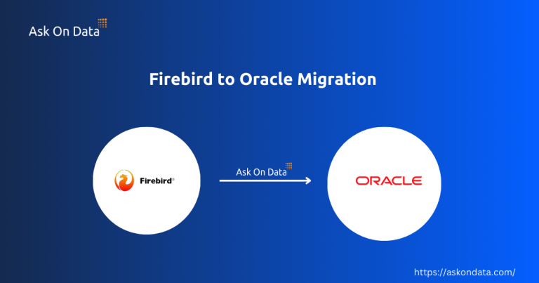 Firebird to Oracle Migration - Ask On Data